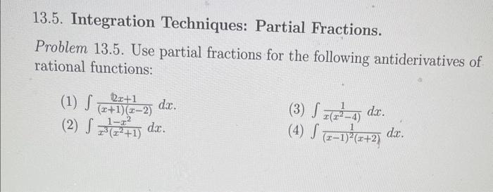 Solved 13.5. Integration Techniques: Partial Fractions. | Chegg.com