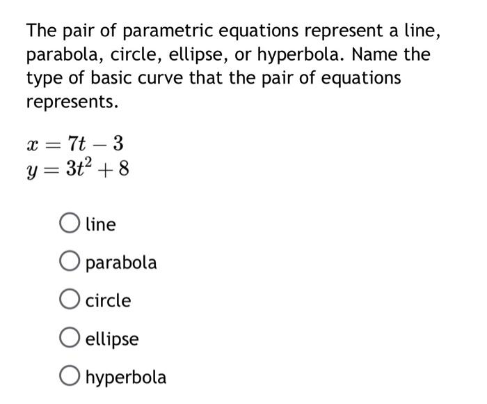 Solved The pair of parametric equations represent a line, | Chegg.com