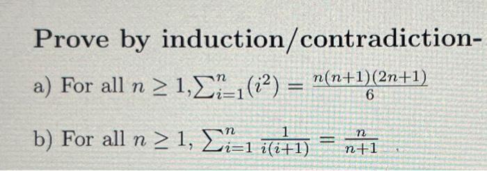 Solved Prove by induction/contradiction- a) For all | Chegg.com