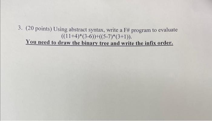 Solved using abstract syntax, write F# program to evaluate | Chegg.com
