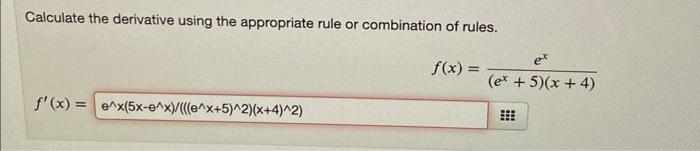 Solved Calculate the derivative using the appropriate rule | Chegg.com
