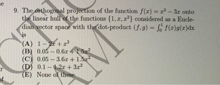 Solved 9. The orthogonal projection of the function f(x) = | Chegg.com