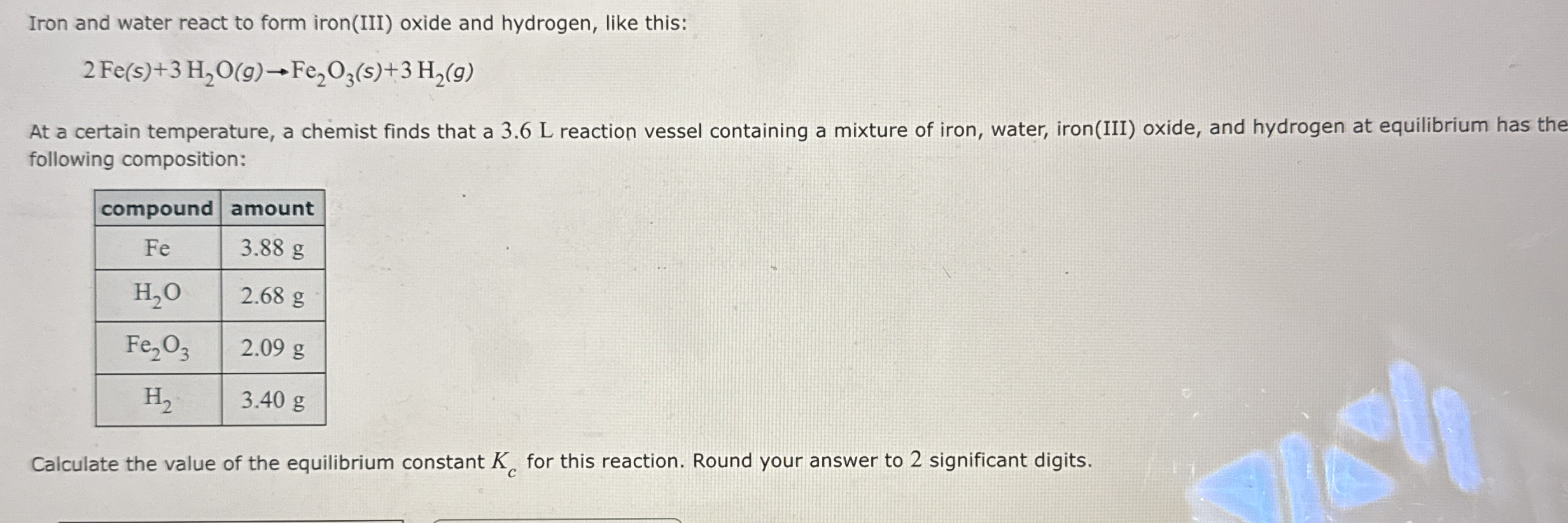 Solved Iron and water react to form iron(III) ﻿oxide and | Chegg.com