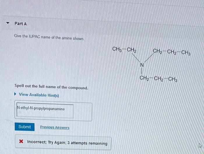 Solved Part A Give the IUPAC name of the amine shown CH3 CH2 | Chegg.com