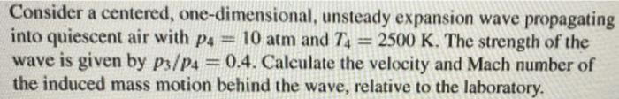 Solved Consider a centered, one-dimensional, unsteady | Chegg.com