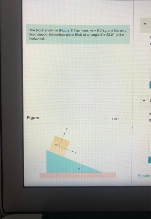 Solved The block shown in (Figure.1) has mass m=9.0 kg and | Chegg.com