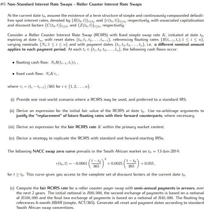 Solved #5 ﻿Non-Standard Interest Rate Swaps - ﻿Roller | Chegg.com