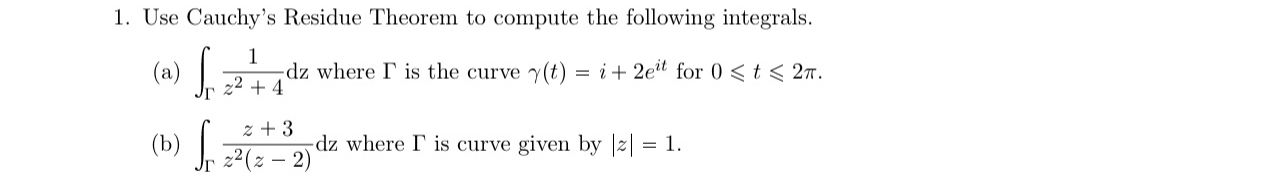 Solved Use Cauchy's Residue Theorem to compute the following | Chegg.com