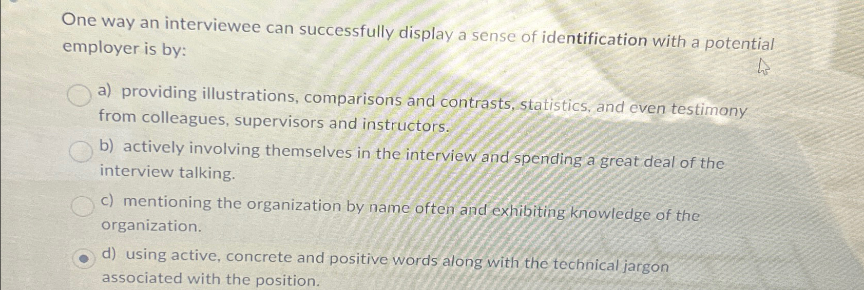 Solved One way an interviewee can successfully display a | Chegg.com