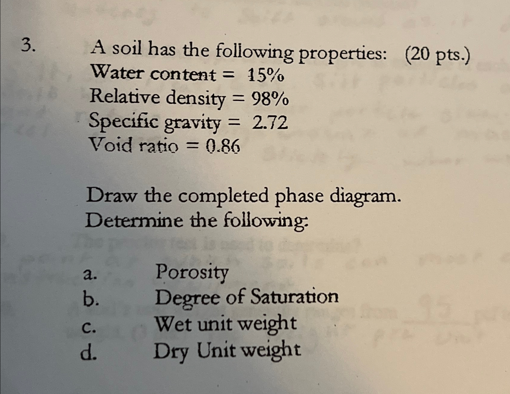 Solved A soil has the following properties: (20 ﻿pts.)Water | Chegg.com