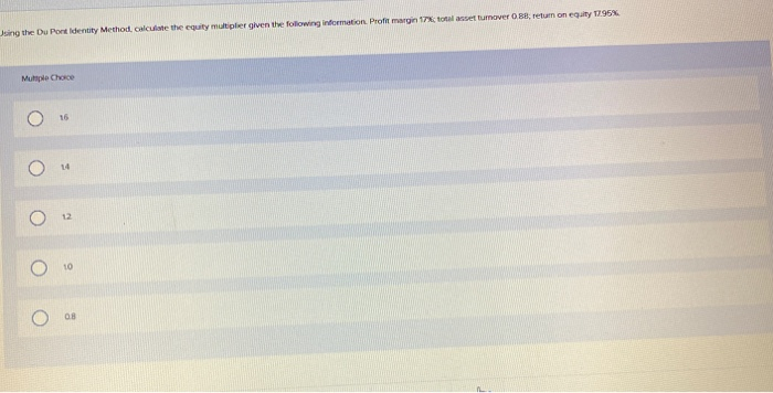 Solved Using the Du Pont identity Method, calculate the | Chegg.com