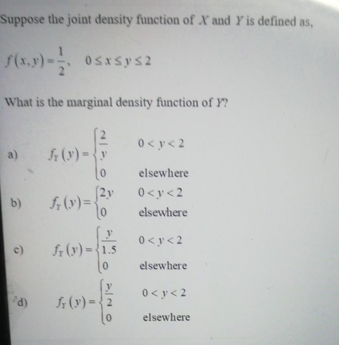 Solved Suppose the joint density function of X and Y is | Chegg.com