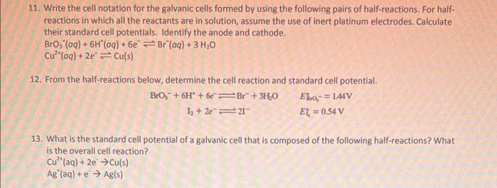 Solved 11. Write the cell notation for the galvanic cells | Chegg.com