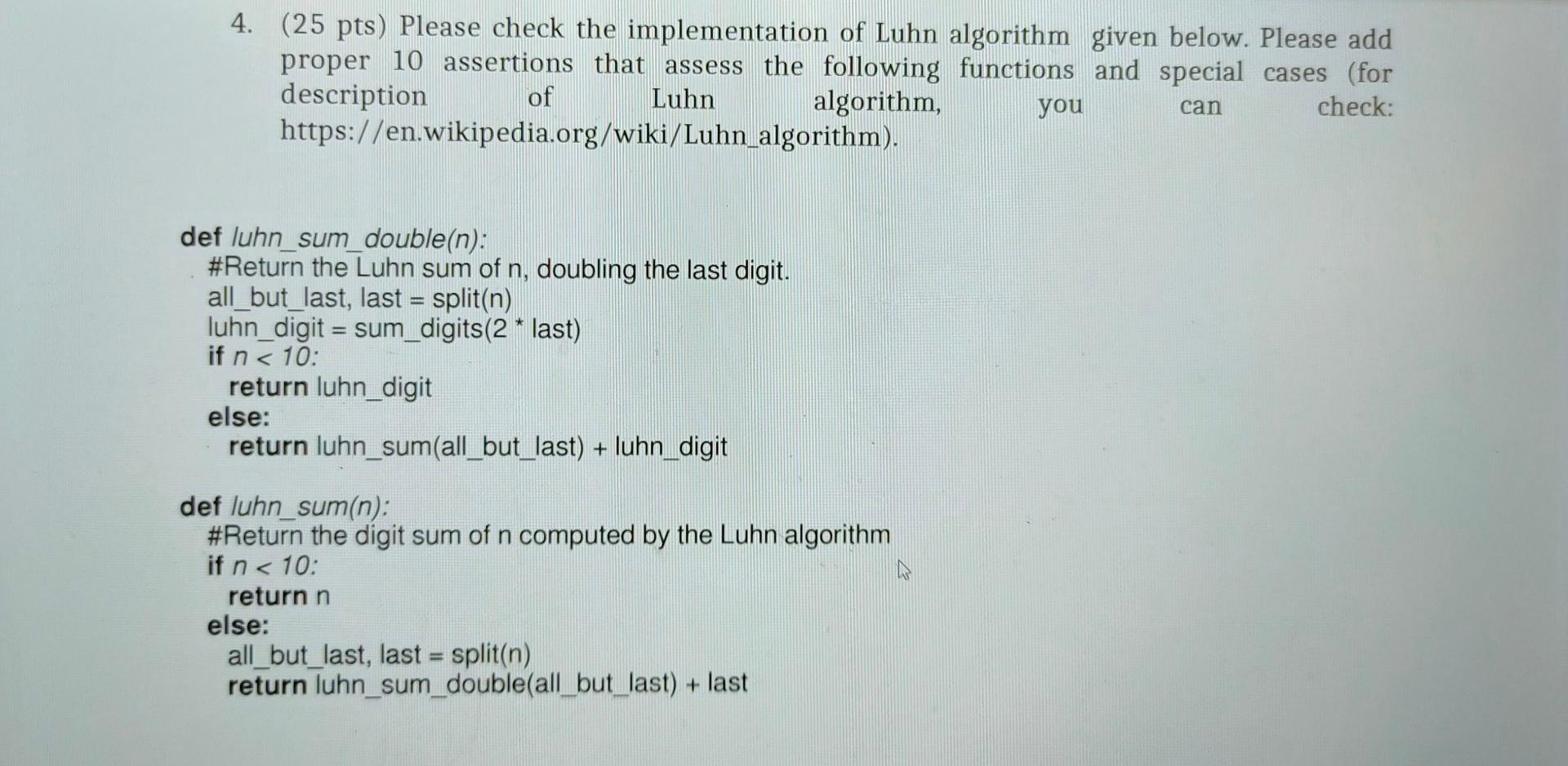 Solved 4. (25 pts) Please check the implementation of Luhn | Chegg.com