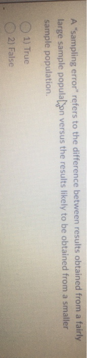 Solved A "sampling error" refers to the difference between | Chegg.com