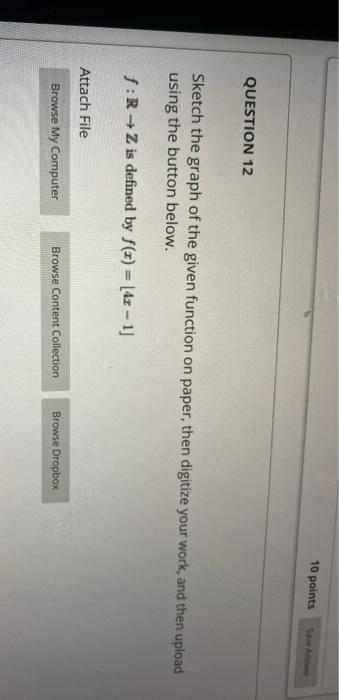 Solved 10 points QUESTION 12 Sketch the graph of the given | Chegg.com