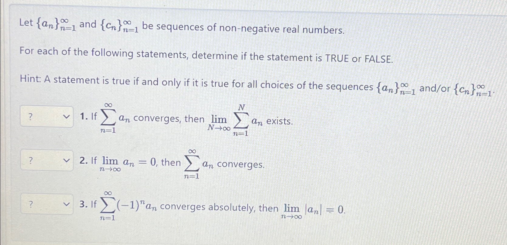 Solved Let {an}n=1∞ ﻿and {cn}n=1∞ ﻿be sequences of | Chegg.com
