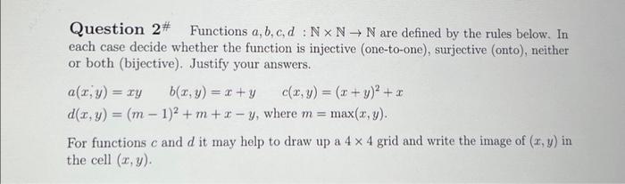Solved Question 2# Functions a, b, c, d : Nx N→ N are | Chegg.com