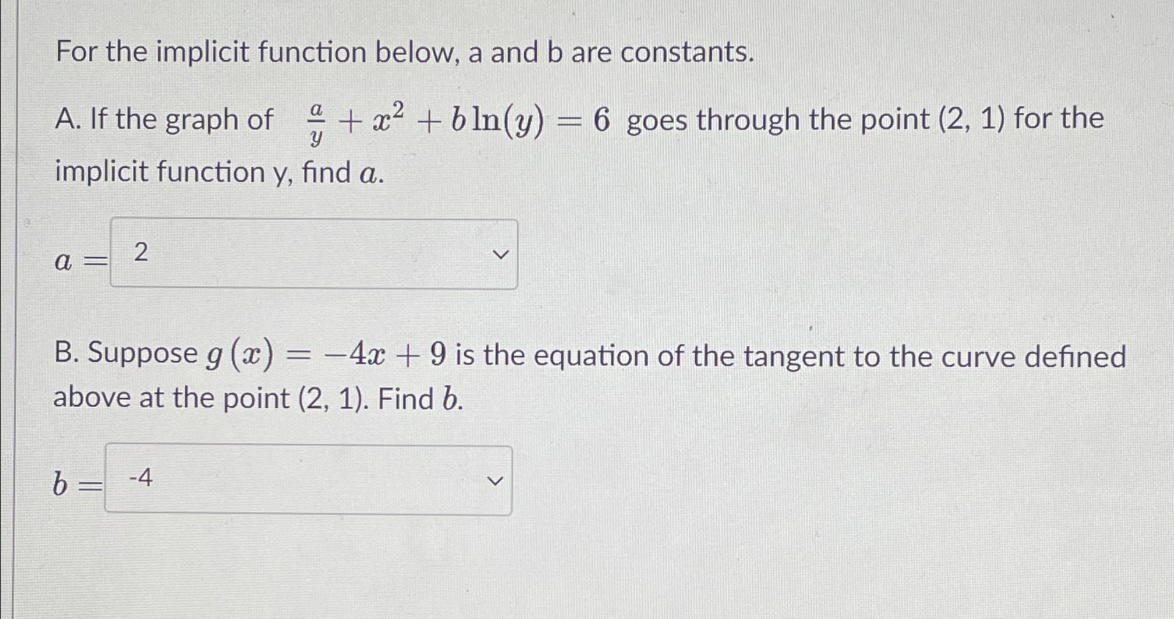 Solved For the implicit function below, a and b ﻿are | Chegg.com