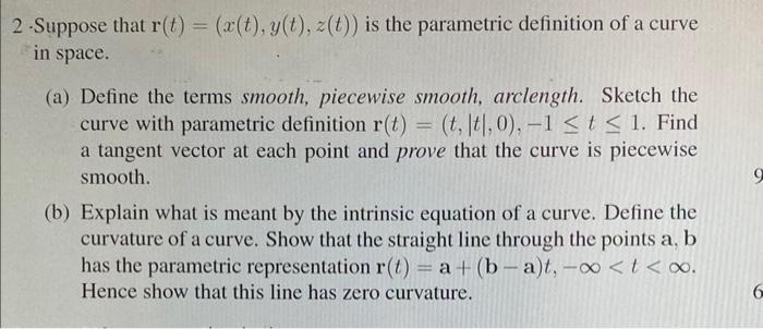 Solved 2 - Suppose that r(t)=(x(t),y(t),z(t)) is the | Chegg.com
