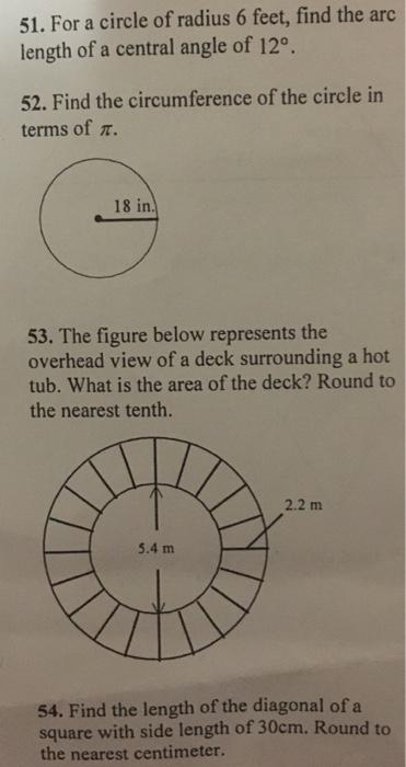 Solved 51. For a circle of radius 6 feet, find the arc | Chegg.com
