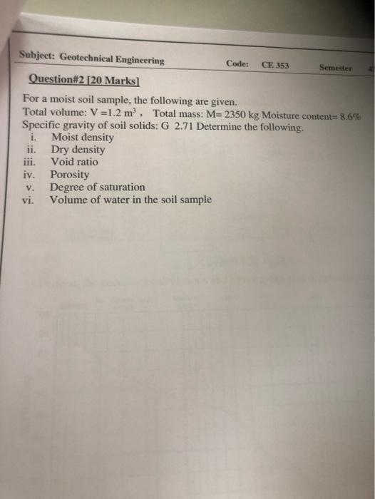 Solved a Subject: Geotechnical Engineering Code: CE 353 | Chegg.com