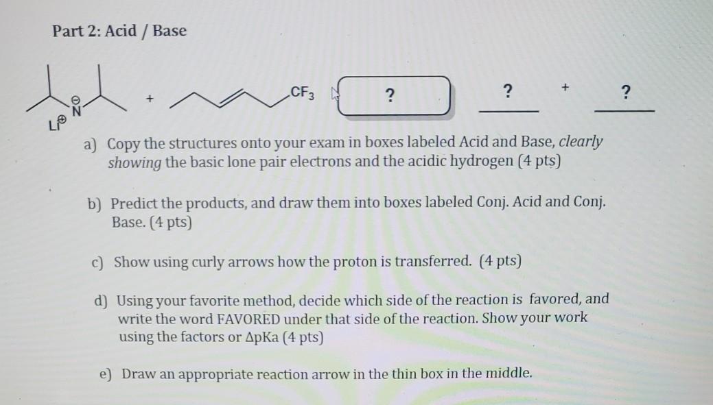 Solved Part 2: Acid / Base + CF3 ? ? ? a) Copy the | Chegg.com