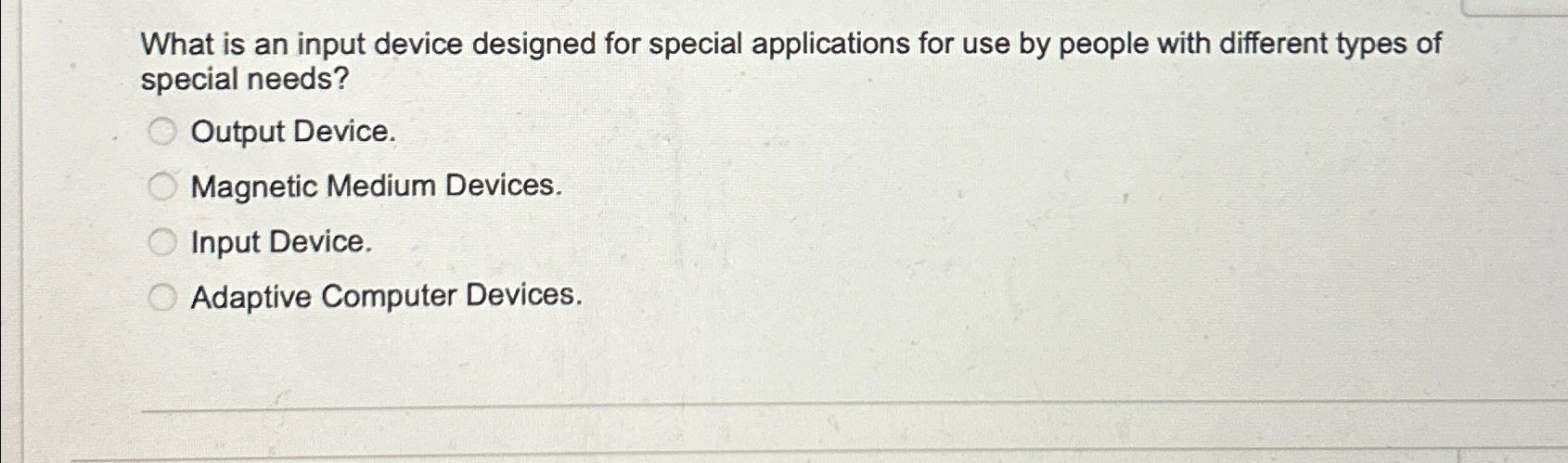 Solved What is an input device designed for special | Chegg.com