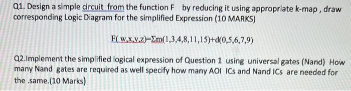 Solved Q1. Design a simple circuit from the function F by | Chegg.com
