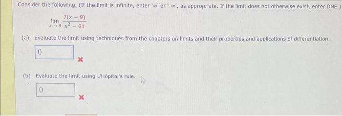 Solved Consider The Following If The Limit Is Infinite