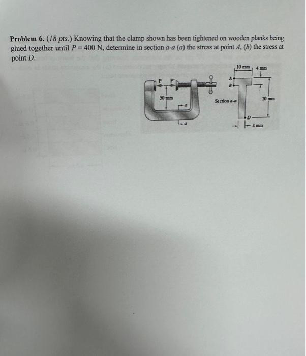 Solved Problem 6. (18 pts.) Knowing that the clamp shown has | Chegg.com