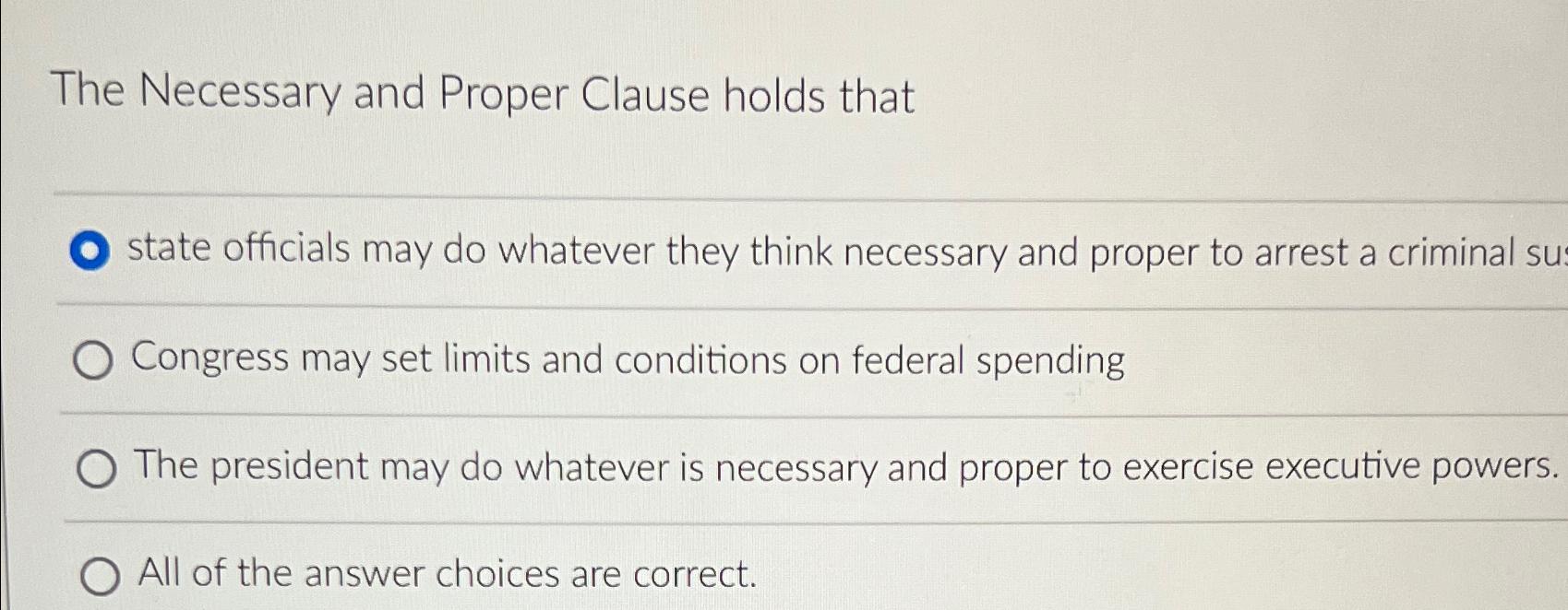 Solved The Necessary and Proper Clause holds thatstate | Chegg.com