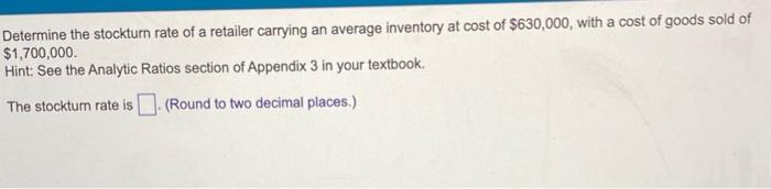 Solved Determine the stockturn rate of a retailer carrying | Chegg.com