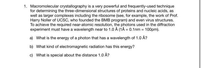 solved-1-macromolecular-crystallography-is-a-very-powerful-chegg