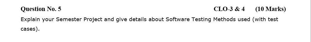 Solved Question No. 5 CL0-3 & 4 (10 Marks) Explain your | Chegg.com