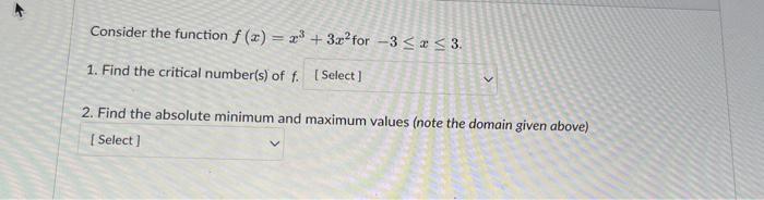 Solved Consider the function f(x)=x3+3x2 for −3≤x≤3. 1. Find | Chegg.com