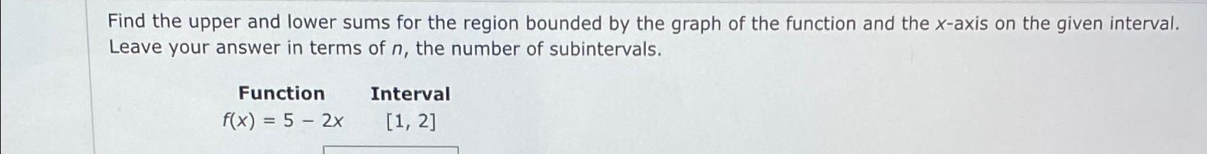 Solved Find the upper and lower sums for the region bounded | Chegg.com