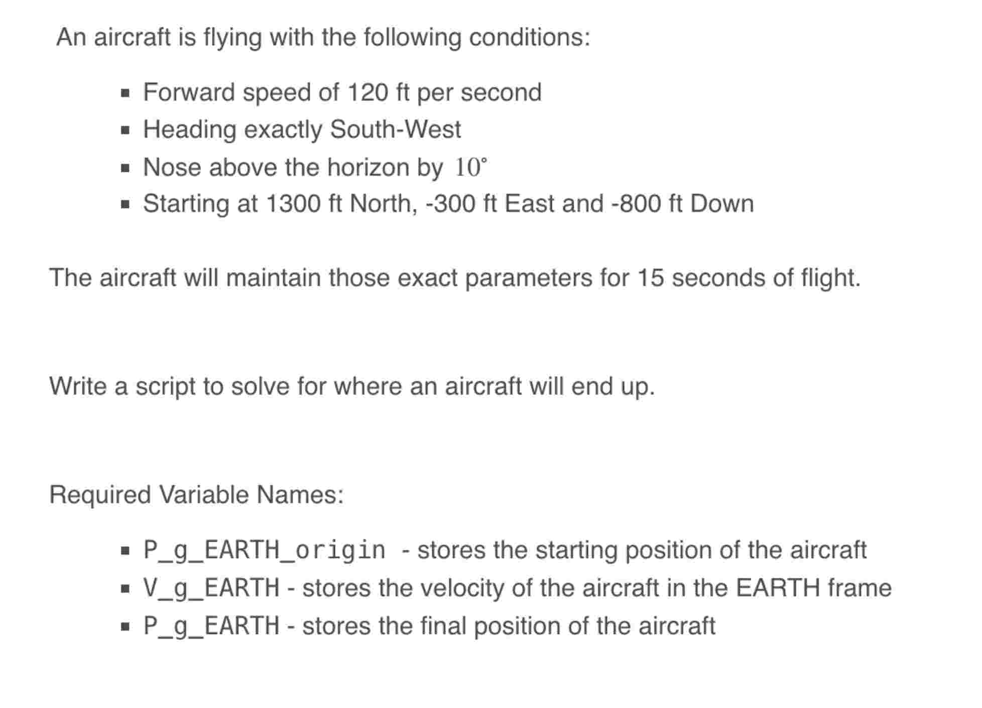 Solved An aircraft is flying with the following conditions:- | Chegg.com