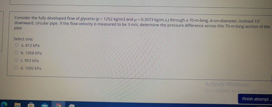 Solved Consider the fully developed flow of glycerin (p = | Chegg.com
