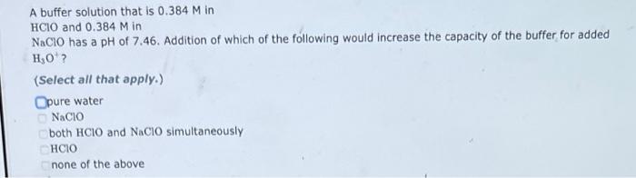 Solved A buffer solution that is 0.384M in HClO and 0.384M | Chegg.com