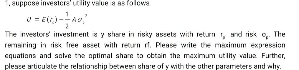 Solved 2 .-0. 1, suppose investors' utility value is as | Chegg.com