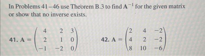 Solved In Problems 41−46 use Theorem B. 3 to find A−1 for | Chegg.com