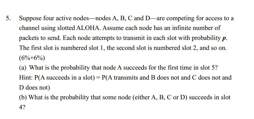 Solved 5. Suppose four active nodes-nodes A, B, C and D-are | Chegg.com