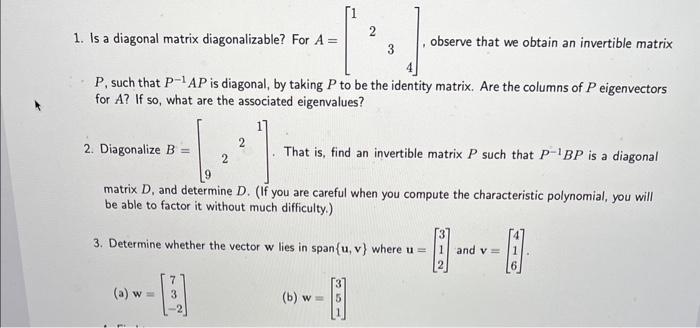 Solved 1. Is a diagonal matrix diagonalizable? For | Chegg.com