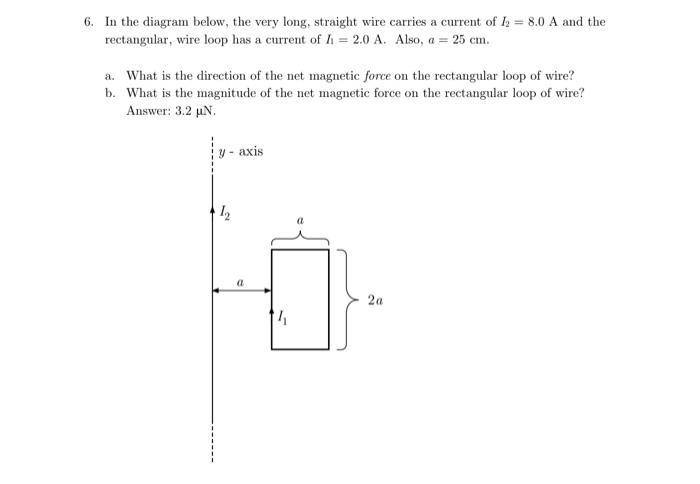Solved 6. In the diagram below, the very long, straight wire | Chegg.com