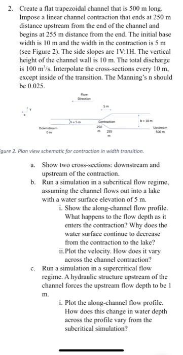 2. Create a flat trapezoidal channel that is 500 m | Chegg.com