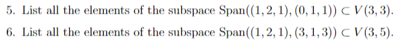 Solved List all the elements of the subspace Span | Chegg.com