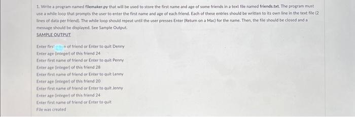 Solved 1. Write a program named filemaker.py that will be | Chegg.com