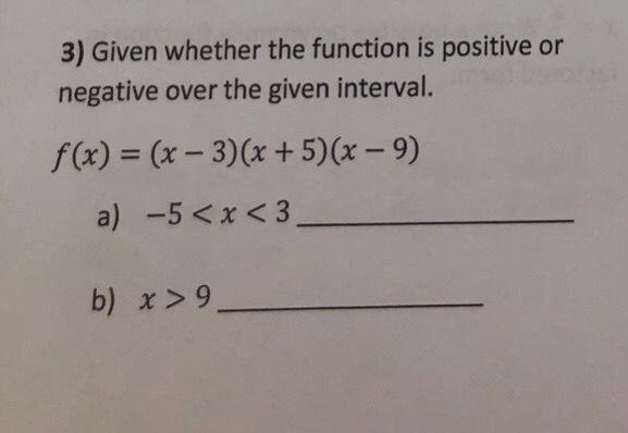 Solved 3) Given whether the function is positive or negative | Chegg.com