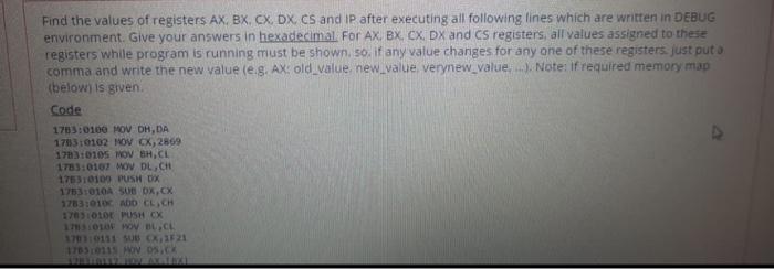 Find the values of registers AX, BX, CX DX, CS and IP | Chegg.com